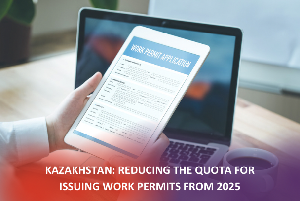Kazakhstan: reducing the quota for issuing work permits from 2025
